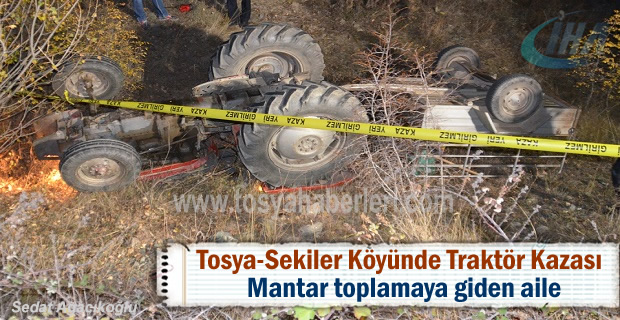 Tosya Sekiler köyünde Traktör Kazası 1 kişi hayatını kaybetti - Tosya ...